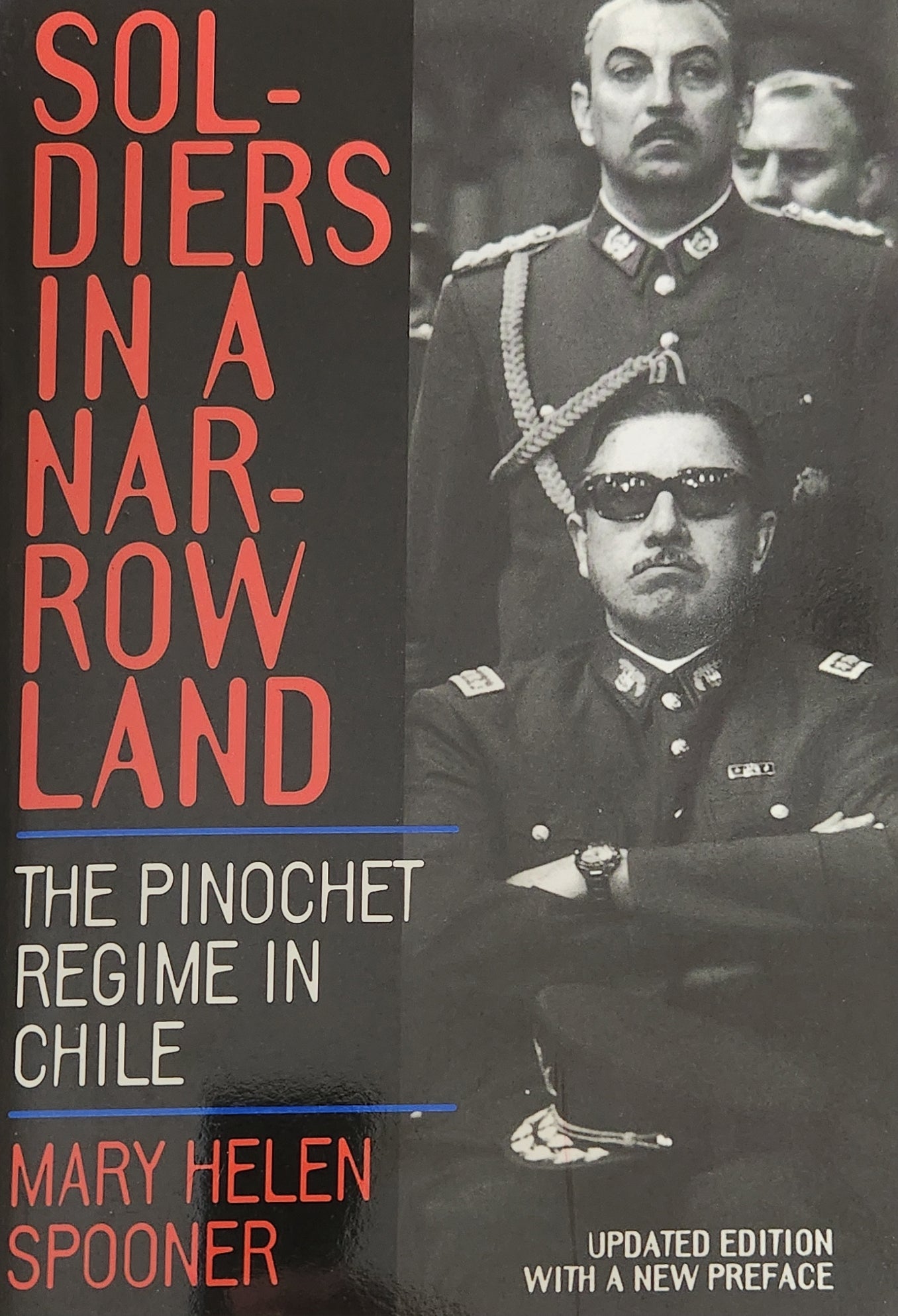 Soldiers in a Narrow Land: The Pinochet Regime in Chile – Oakmont Books