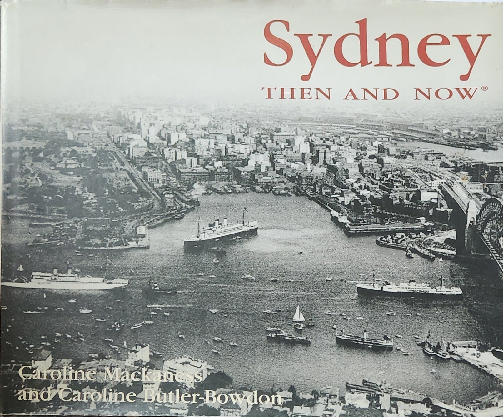 Sydney: Then and Now | Oakmont Books