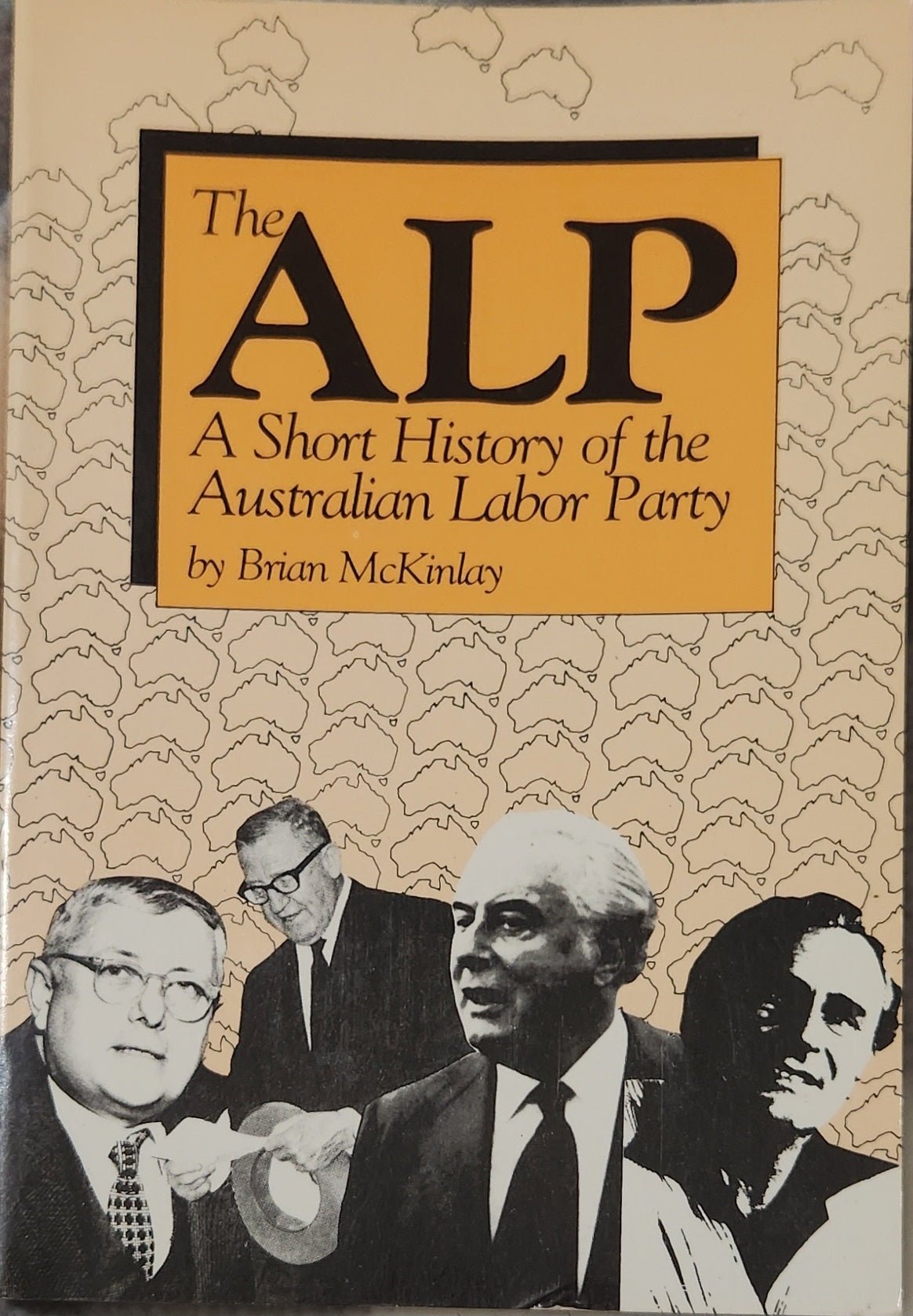 The ALP: A short history of the Australian Labor Party – Oakmont Books