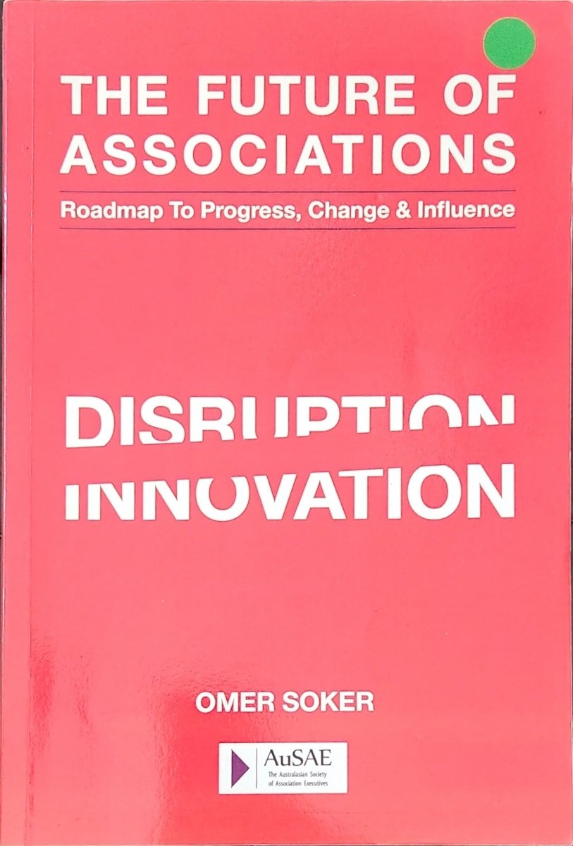 The Future of Associations: Roadmap to Progress, Change – Oakmont Books